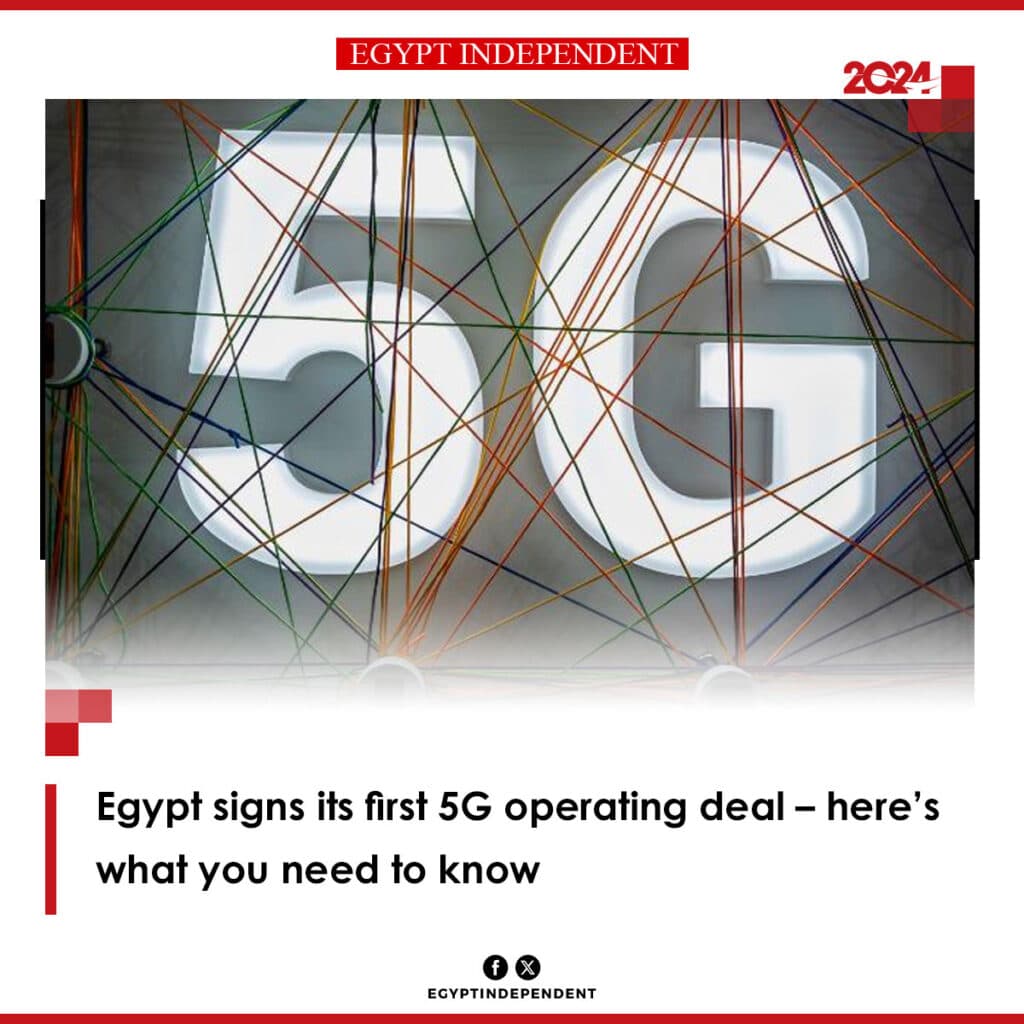 Egypt signs its first 5G operating deal – here’s what you need to know ...